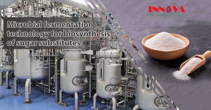 Microbial fermentation technology for biosynthesis of sugar substitutes