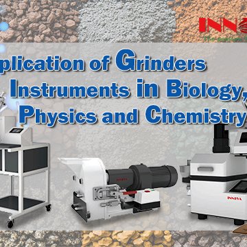 Applications of Grinding Instruments in Biology, Physics and Chemistry